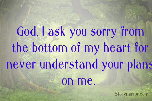 God, I ask you sorry from ... | Emil Bershiga | English Inspirational Quote