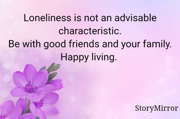 Loneliness is not an advi ... | Ramya R | English Children Quote