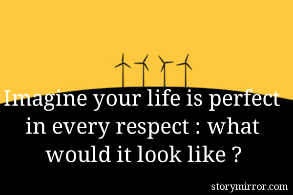 Imagine your life is perf ... | Ritik Nehra | English Inspirational Quote