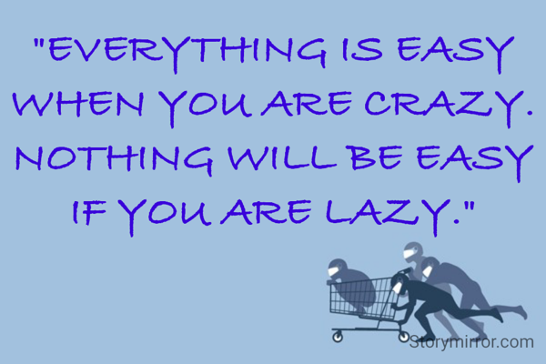 "EVERYTHING IS EASY WHEN ... | Harsha Godbole | English Others Quote