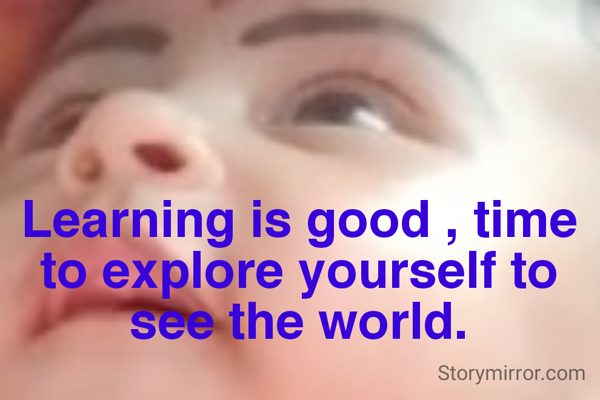 Learning is good , time t ... | Doreen Anthony | English Abstract Quote