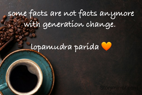 some facts are not facts ... | Lopamudra Parida | English Inspirational ...