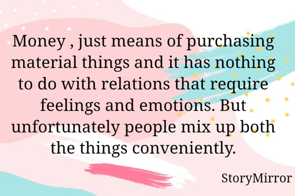 Money , just means of pur ... | Shubhangi Kotwal | English Abstract Quote