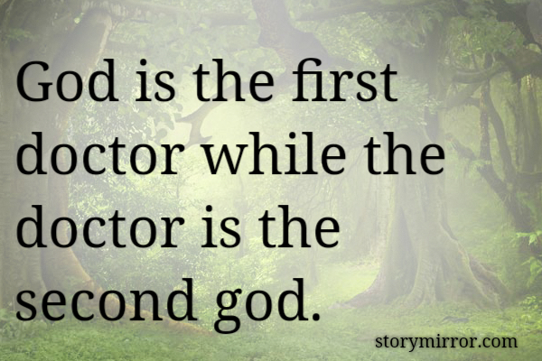 Doctors Are God Quotes Prayer Is The Best Medicine. God Is The Best
