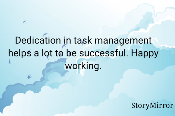 Dedication in task manage ... | Ramya R | English Children Quote