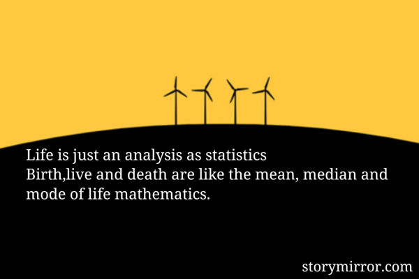 Life is just an analysis ... | Nityananda Behera | English Abstract Quote