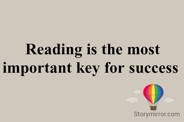 Reading Is The Key To Success Quotes