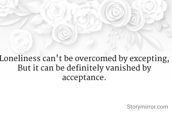 Loneliness can't be overc ... | Yug Panchal | English Abstract Quote