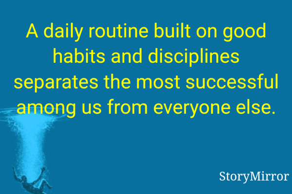 A daily routine built on ... | Saidutta Mohapatra | English ...