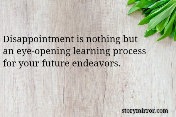 Disappointment is nothing ... | JYOTI ARORA | English Abstract Quote