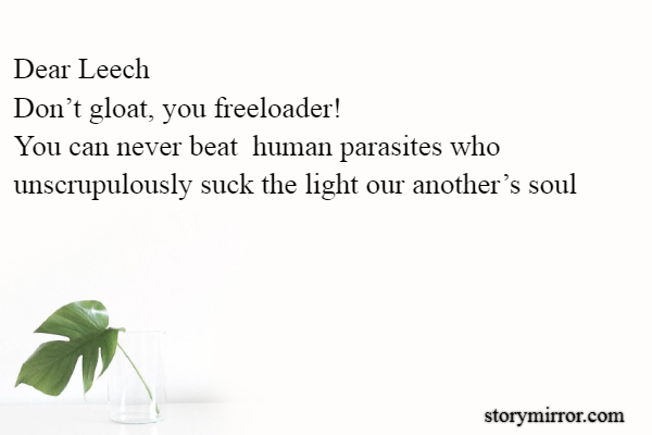 Dear Leech Don’t gloat, y ... | Subha Rajagopalan | English Abstract Quote