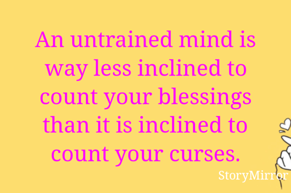 An untrained mind is way ... | Saidutta Mohapatra | English Classics Quote