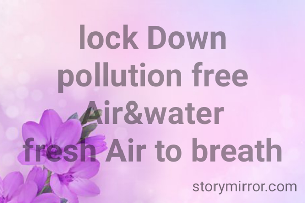 lock Down pollution free ... | Kishanlal Sharma | English Inspirational ...