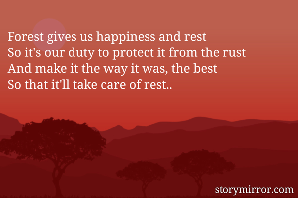 Forest gives us happiness ... | Mouna M | English Abstract Quote