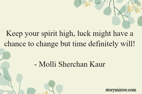 Keep The Spirit High Quotes