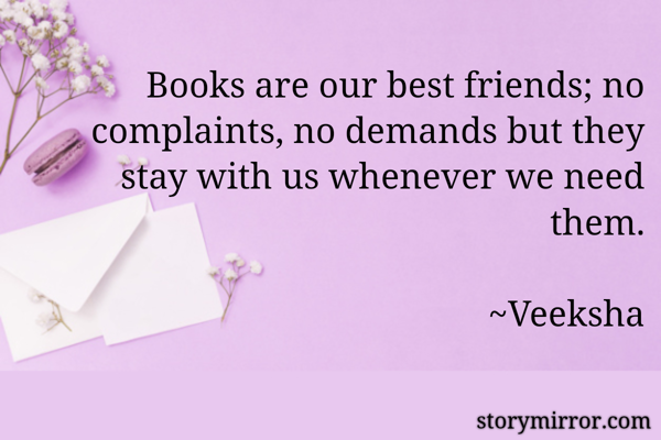 Books are our best friend ... | Veeksha S | English Abstract Quote