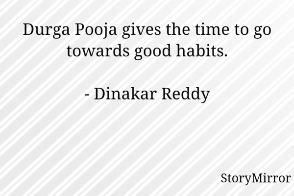 Durga Pooja gives the tim ... | Dinakar Reddy | English Classics Quote