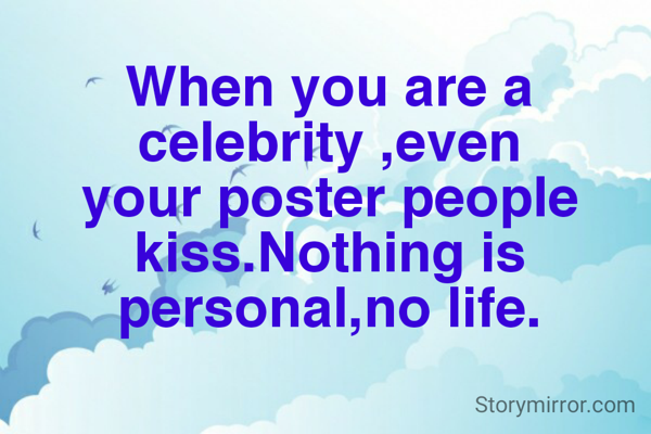 When you are a celebrity ... | Doreen Anthony | English Abstract Quote