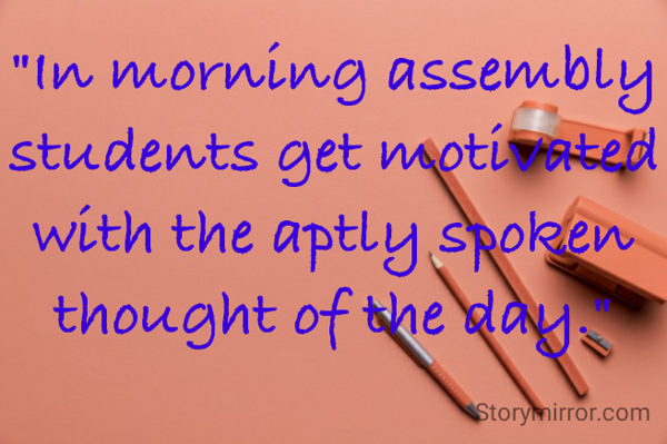 Morning Assembly Quotes