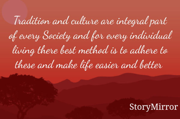 Tradition and culture are ... | Anuradha T | English Inspirational Quote