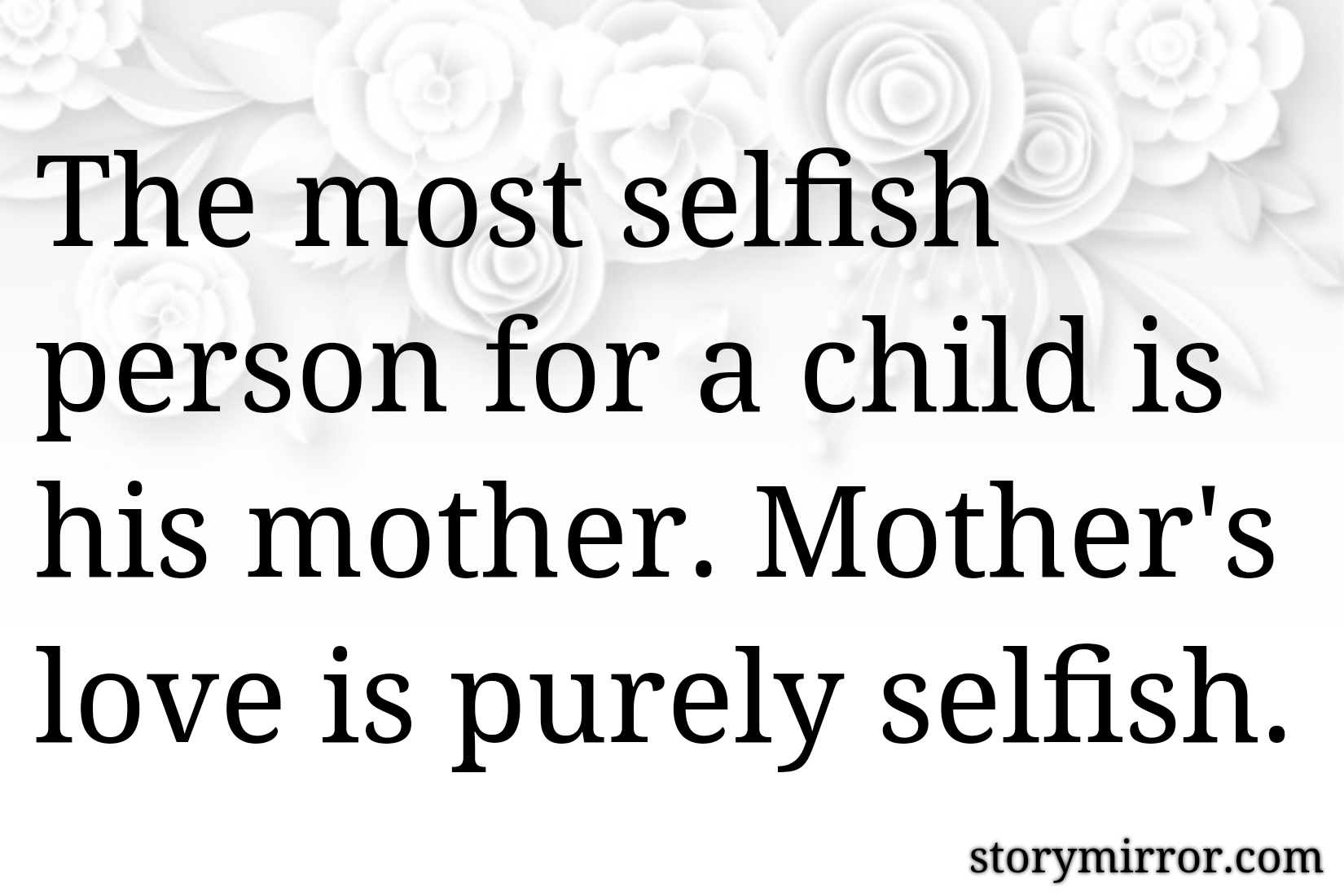 Selfish Mother Quotes
