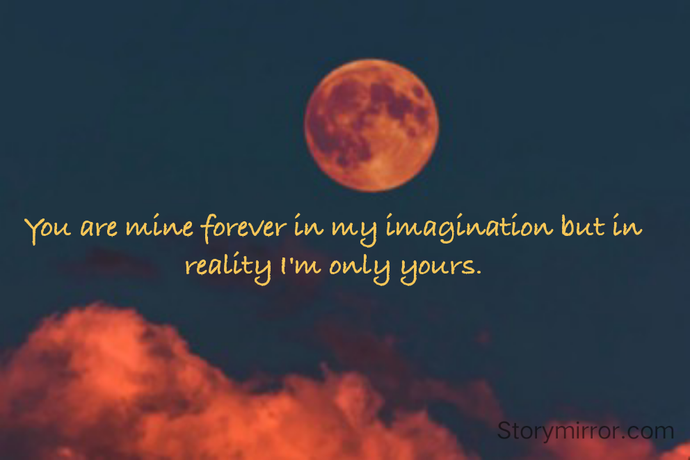 Mines Forever Quotes Pratibha Malav Quote: “You're Mine And In Some