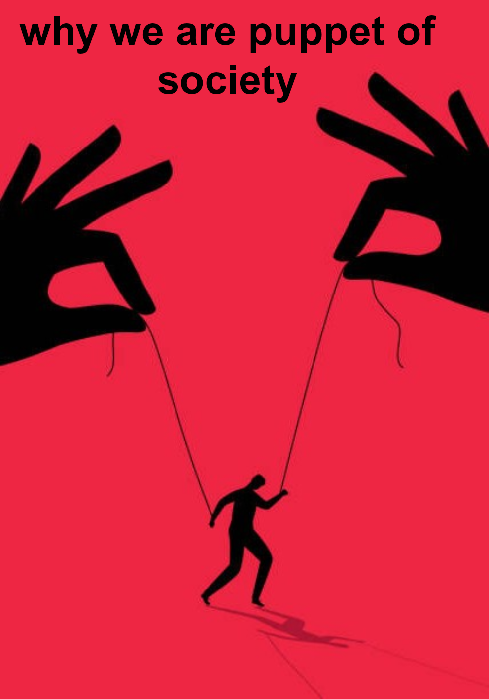 Why We Are Puppets Of Society | English Abstract Story | Shristi Singh