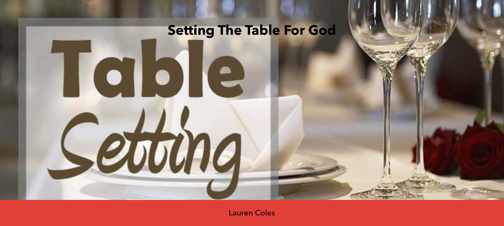 Setting The Table For God | English Inspirational Poem | Lauren Coles
