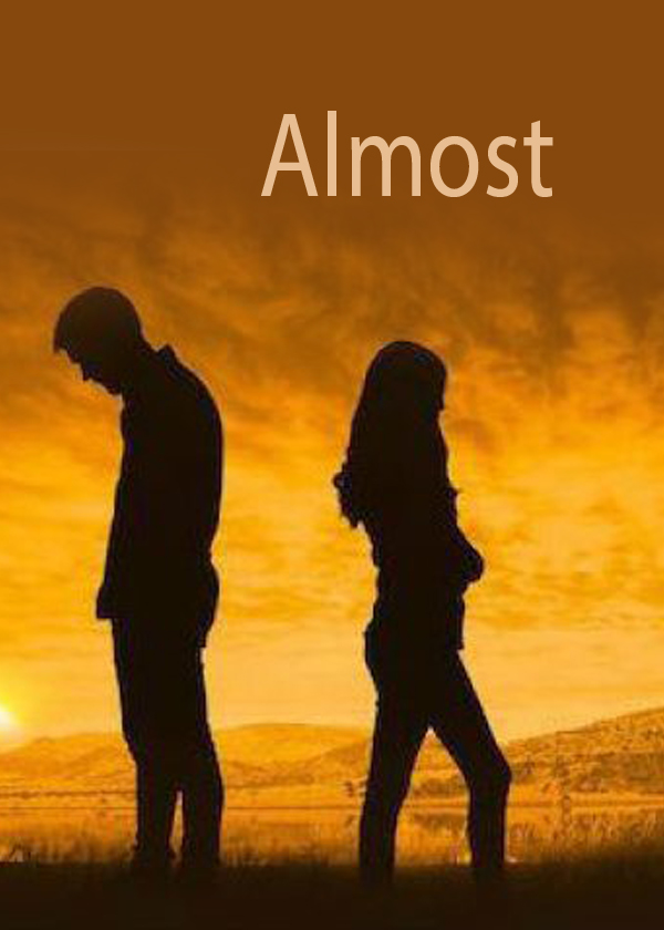 Almost | English Drama Poem | Maylani Morales