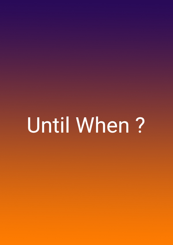 Until When? | English Drama Poem | Suman Mishra