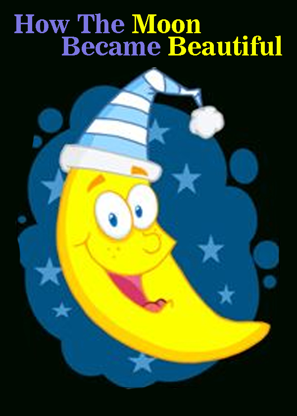 How The Moon Became Beautiful | English Children Story | StoryMirror Feed