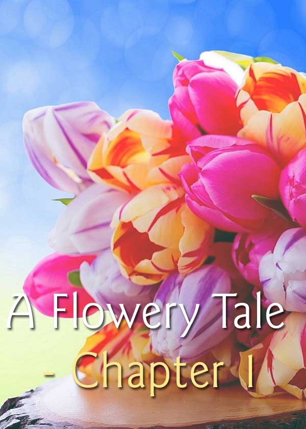 A Flowery Tale - Chapter 1 | English Fantasy Story | Amritha Prem