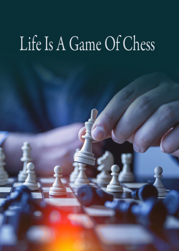 Life Is A Game Of Chess | English Inspirational Poem | Padma Sekhar